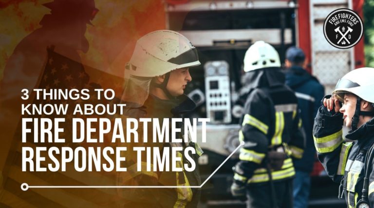 Three Things to Know About Fire Department Response Times
